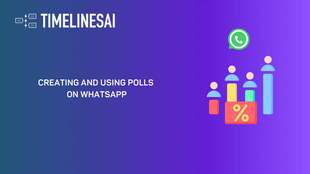 Creating and Using Polls on WhatsApp - TimelinesAI