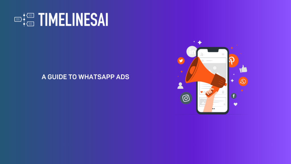 Guide des publicités WhatsApp en 2024 - TimelinesAI