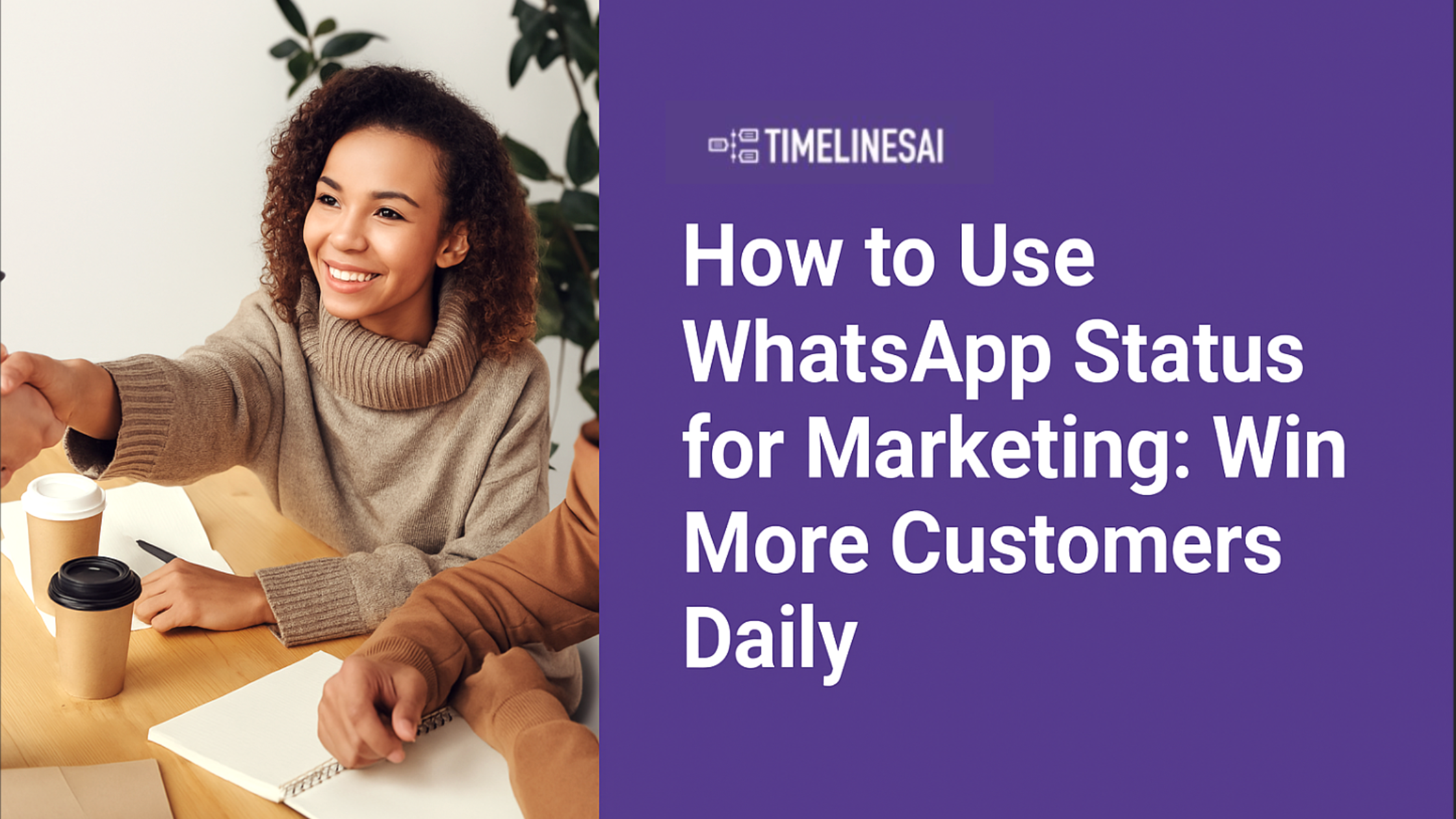 How to Use WhatsApp Status for Marketing: Proven Tactics - TimelinesAI